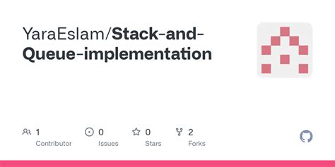GitHub YaraEslam Stack And Queue Implementation