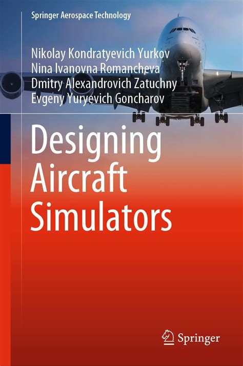 Buy Designing Aircraft Simulators Springer Aerospace Technology Book Online At Low Prices In Buy Designing Aircraft Simulators Springer Aerospace Technology Book Online At Low Prices In