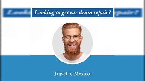 Get Eardrum Repair Surgery In Monterrey Video Turismo Destinos En