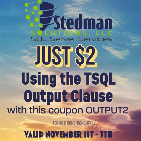 Stedman Solutions Llc On Linkedin Mastering The Tsql Output Clause