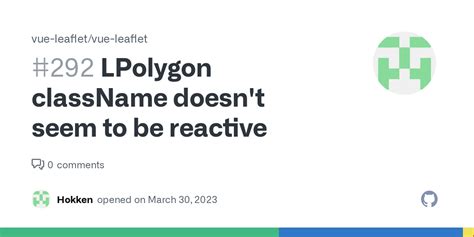 Lpolygon Classname Doesnt Seem To Be Reactive · Issue 292 · Vue