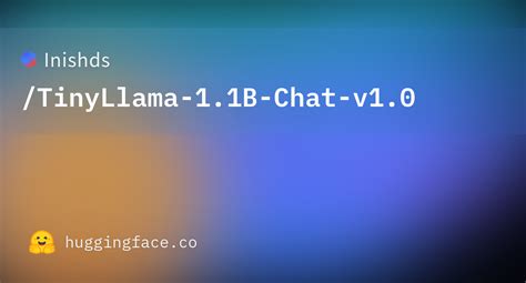 Inishds TinyLlama B Chat V Hugging Face