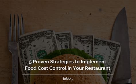 5 Proven Strategies To Implement Food Cost Control In Your Restaurant Jalebi