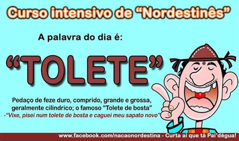 Blog Do Desentupidor Tolete De Bosta No Dialeto Nordestino