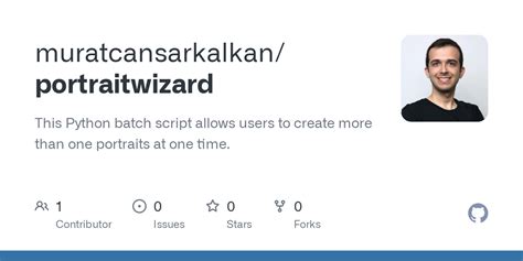 Github Muratcansarkalkanportraitwizard This Python Batch Script