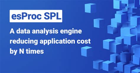 Esproc Spl A Data Analysis Engine Reducing Application Cost By N Times
