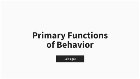Primary Functions Of Behavior Genially