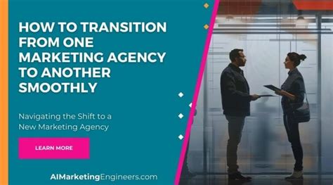 how to transition from one marketing agency to another smoothly