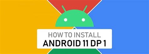 How To Install The Android Developer Preview On Your Google Pixel Smartphone