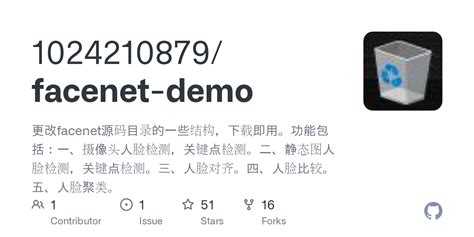 GitHub facenet demo 更改facenet源码目录的一些结构下载即用功能包括一摄像头人脸检测关键点检测二静态图人脸检测关键点检测三