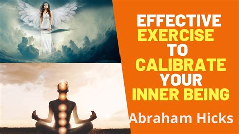 Abraham Hicks Effective Exercise To Calibrate To Your Inner Being Youtube