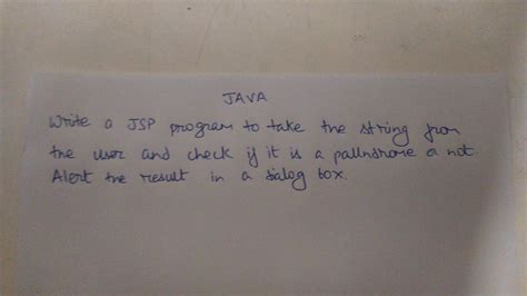 solved java write a jsp to take the string for program the