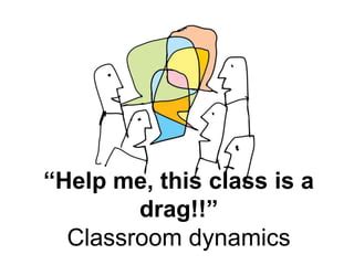 Classroom Dynamics PPTX