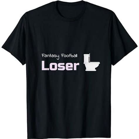 Fantasy Football Loser T Shirts Fantasy Football Loser T Shirt