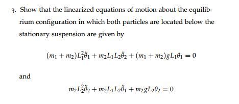 Show That The Linearized Equations Of Motion About Chegg