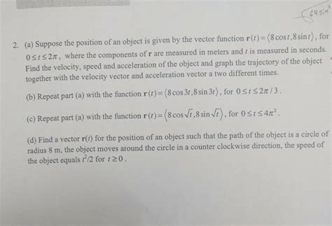 Solved A Suppose The Position Of An Object Is Given By The