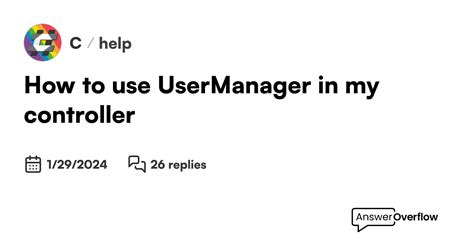 How To Use Usermanager In My Controller C