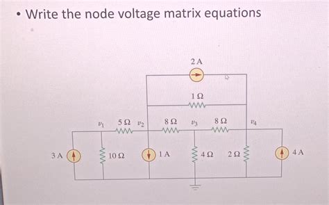 solved write the node voltage matrix equations