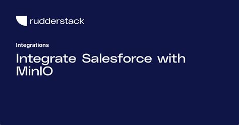 Integrate Salesforce With Minio