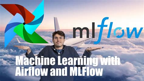 Introduction To Machine Learning With Mlflow And Airflow Youtube