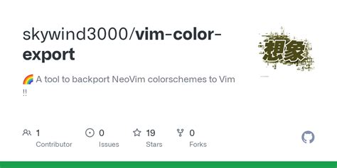 Github Skywind3000 Vim Color Export Rainbow A Tool To Backport Neovim Colorschemes To Vim