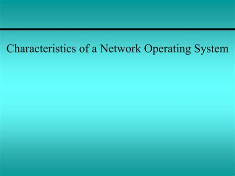 Chapter 6 Introduction To Network Operating System 0s And Nosppt