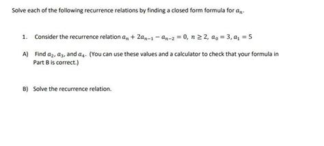 Solved Solve Each Of The Following Recurrence Relations By Chegg
