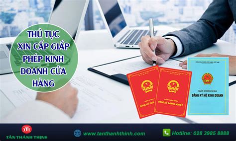 Thủ tục xin cấp giấy phép kinh doanh cửa hàng Tân Thành Thịnh