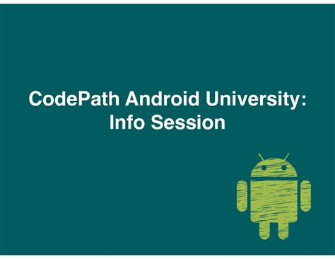 Codepath Android University Info Session Speaker Deck