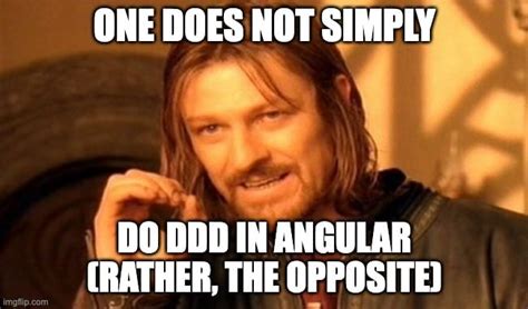 you re misunderstanding ddd in angular and frontend