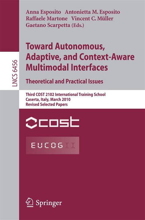 Towards Autonomous Adaptive And Context Aware Multimodal Interfaces Theoretical And Practical