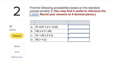 Solved Find the following probabilities based on the | Chegg.com