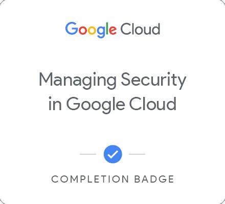 Managing Security In Google Cloud Google Cloud Skills Boost