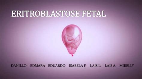 Eritroblastose Fetal DoenÇa