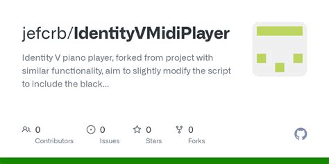 Github Jefcrb Identityvmidiplayer Identity V Piano Player Forked