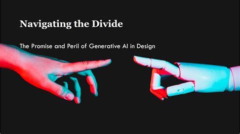 The Promise And Peril Of Generative Ai In Design Navigating The Divide