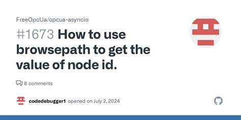 How To Use Browsepath To Get The Value Of Node Id · Issue 1673 · Freeopcuaopcua Asyncio · Github