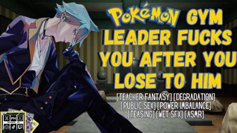 Pok Mon Gym Leader Fucks You After You Lose To Him Male Moaning Erotic Audio
