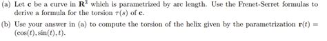 solved a let c be a curve in r3 which is parametrized by