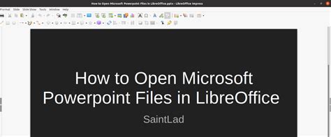 how to open microsoft powerpoint files in libreoffice
