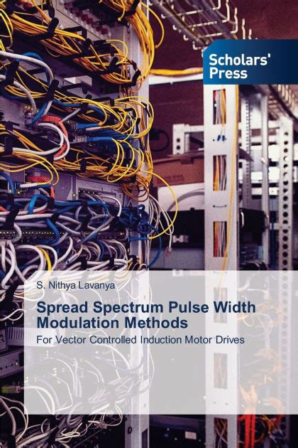 Spread Spectrum Pulse Width Modulation Methods By S Nithya Lavanya Paperback Barnes And Noble®