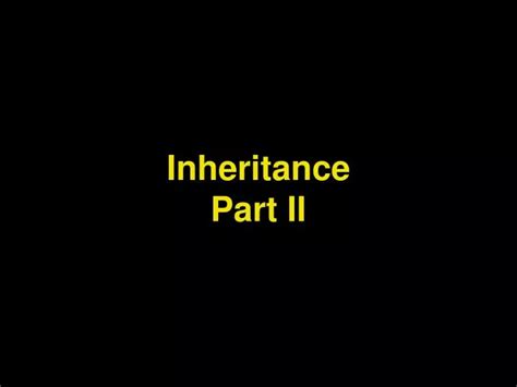Ppt Inheritance Part Ii Powerpoint Presentation Free Download Id3092969