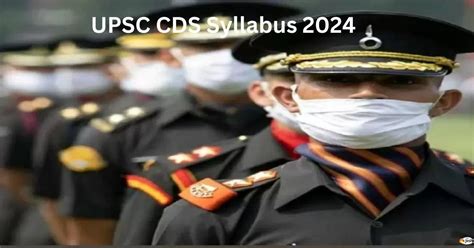 CDS Syllabus PDF Download For Subject Wise Important Topics Check Exam Pattern