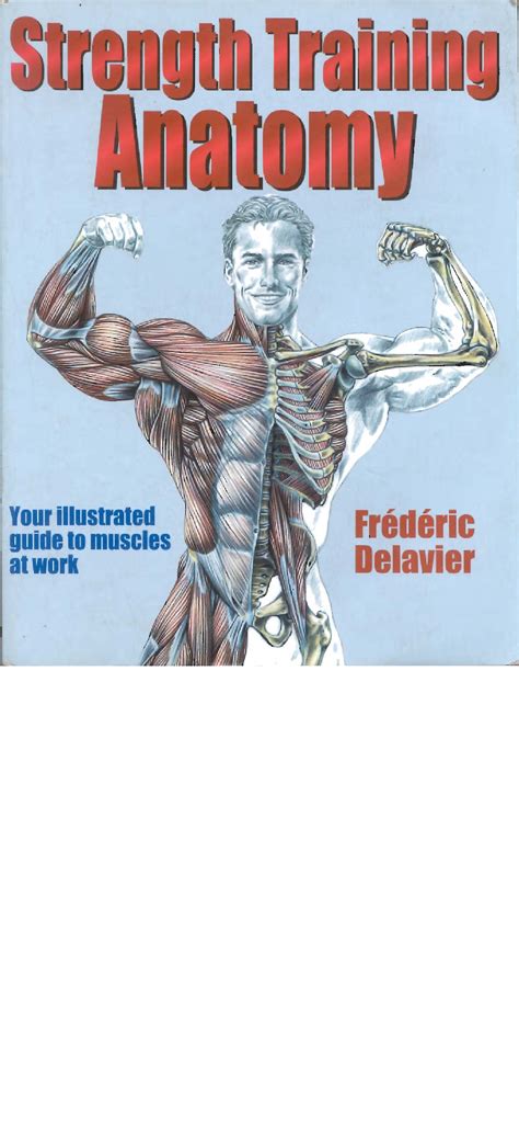 Strength Training Anatomy By Frédéric Delavier Your Illustrated Guide