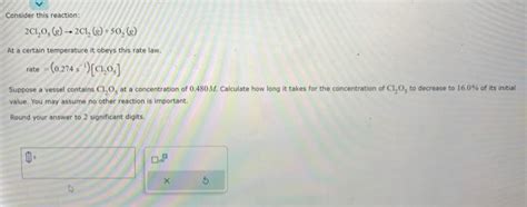 Solved Consider This Reaction 2cl2o5 G 2cl2 G 5o2