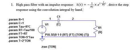 Solved High Pass Filter With An Impulse Response H T