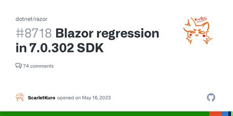 Blazor Regression In 7 0 302 Sdk · Issue 8718 · Dotnet Razor · Github