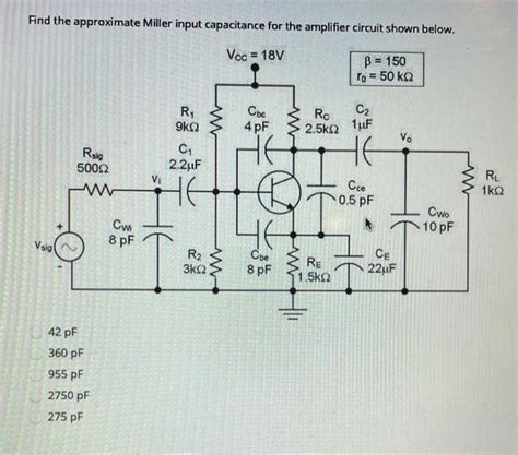 Solved Find The Approximate Miller Input Capacitance For The