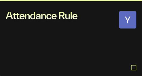 Attendance Rule Codesandbox