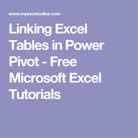 Linking Excel Tables In Power Pivot